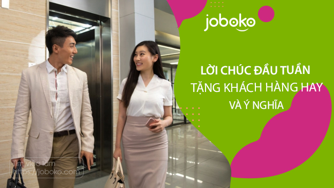 # Lời chúc đầu tuần tặng khách hàng hay và ý nghĩa # Nền tảng JobOKO